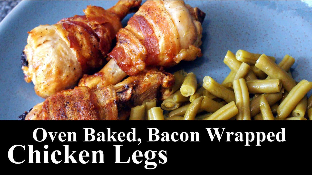 Homemade Bacon Wrapped Chicken Legs | Bacon Drumsticks | Chicken Dinner ...