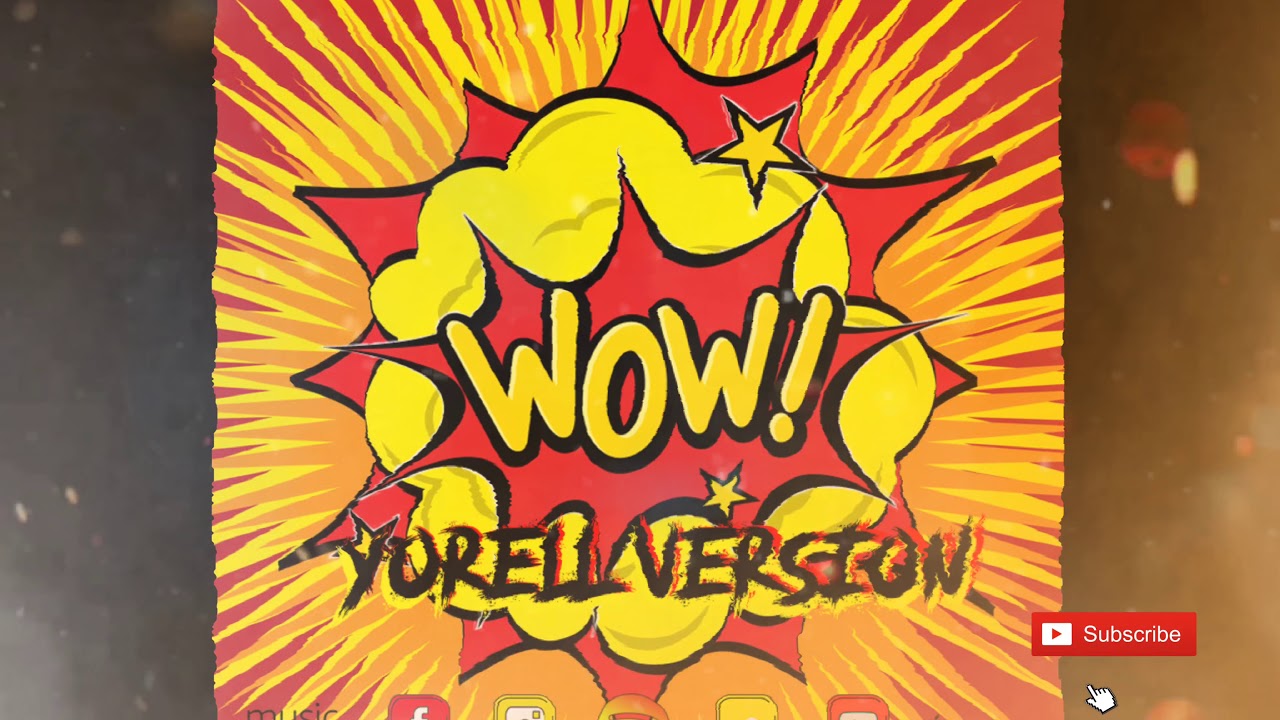Yorell - WOW (Yorell Version) - YouTube
