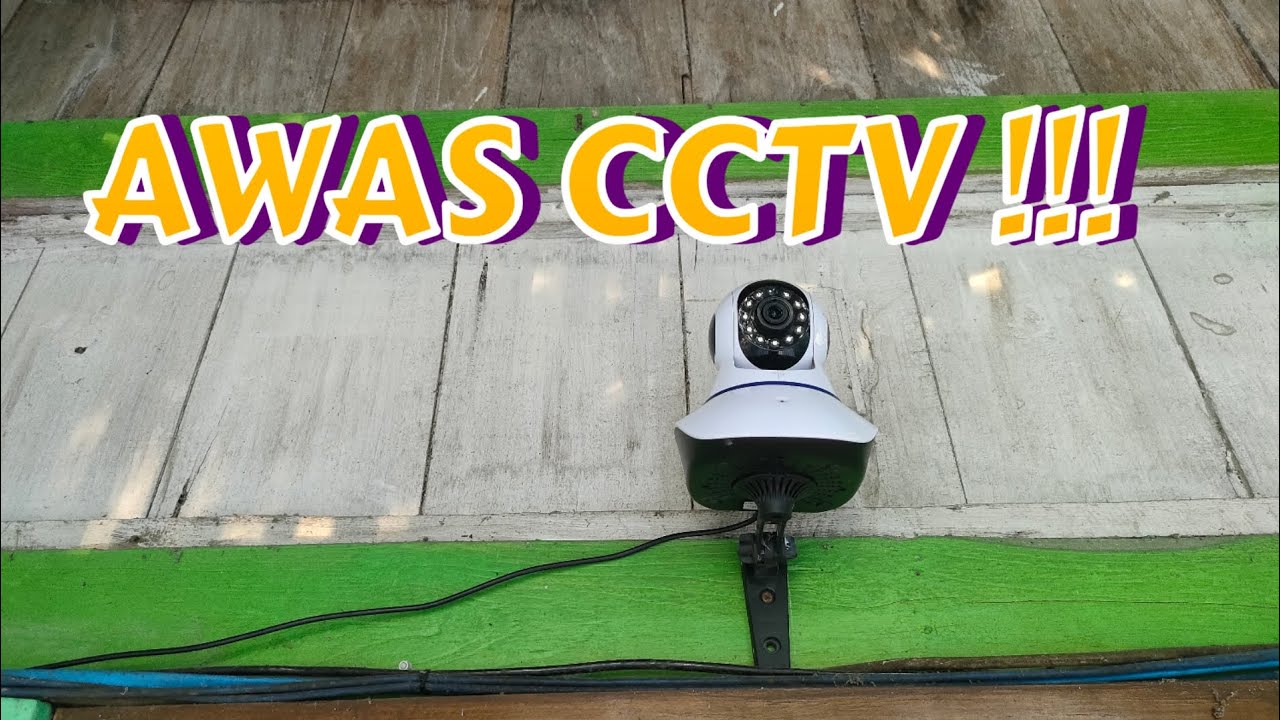 Ada Cctv Buat Ngintip Jarak Jauh Youtube