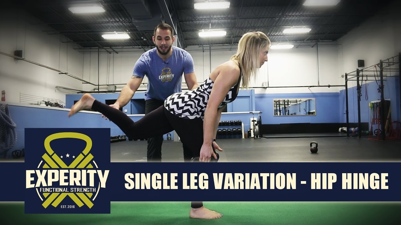 Hip Hinge - Single Leg Variations / Experity Functional Strength (630 ...