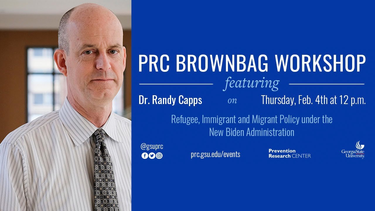 Refugee, Immigrant & Migrant Policy under Biden Admin - PRC Brownbag ...