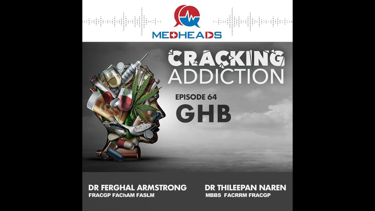What Is GHB? Uses, Effects, Withdrawal & GBL/1,4-BD Explained | Cracking Addiction - YouTube