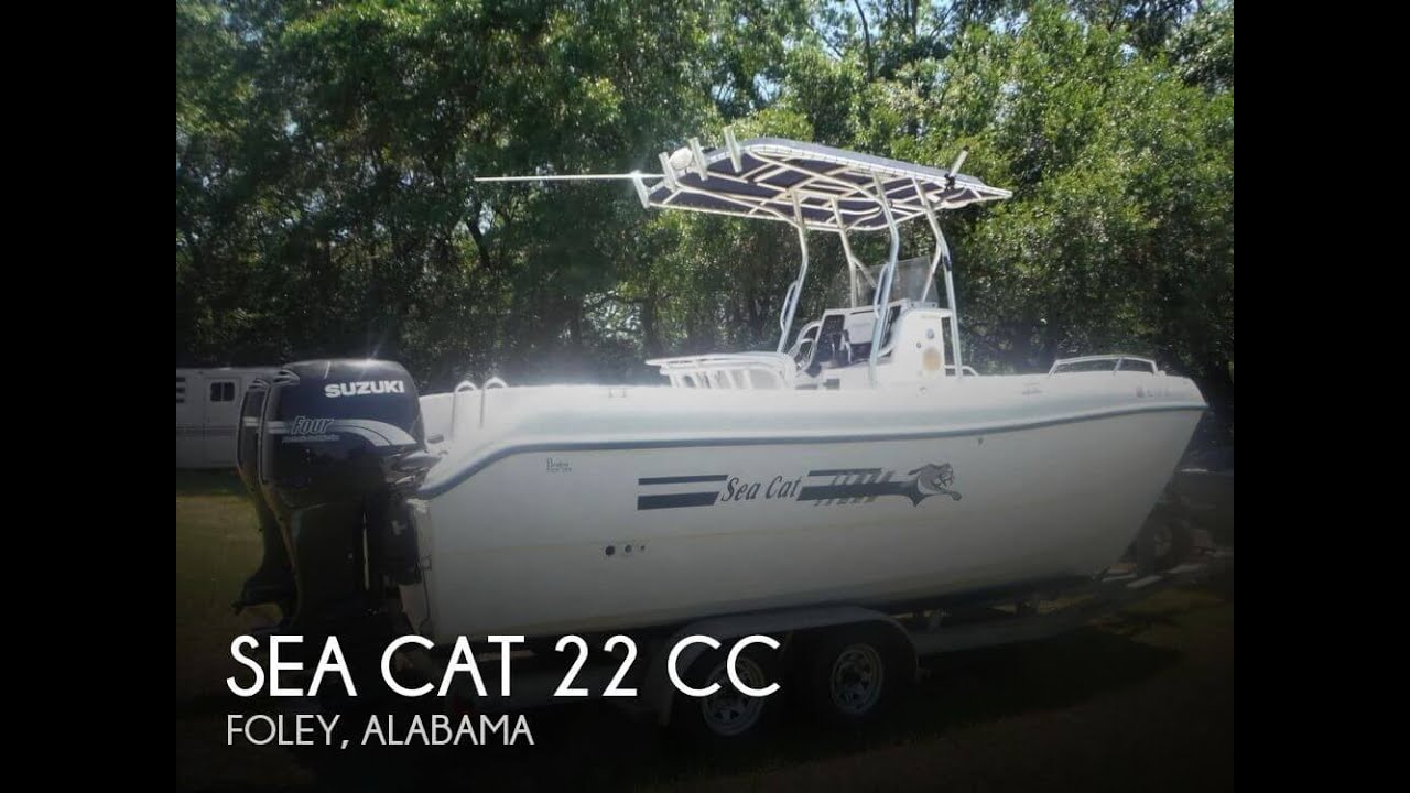 [UNAVAILABLE] Used 2004 Sea Cat 22 CC in Foley, Alabama - YouTube