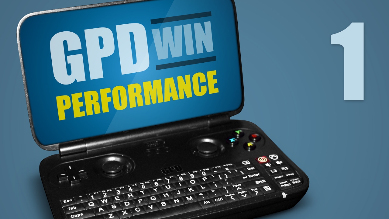 GPD WIN Gaming Performance - Part 1 - YouTube