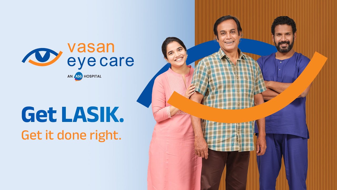 The Language Of Care – Why Everyone’s Choosing LASIK at Vasan Eye Care ...