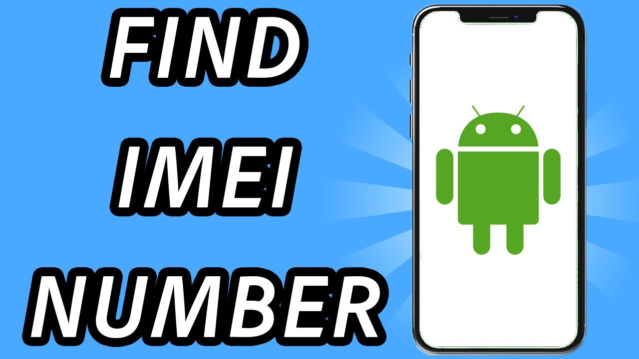 How To Check IMEI Number On Android Phone 2 METHODS FULL GUIDE how-to-check-imei-number-on-android-phone-2-methods-full-guide