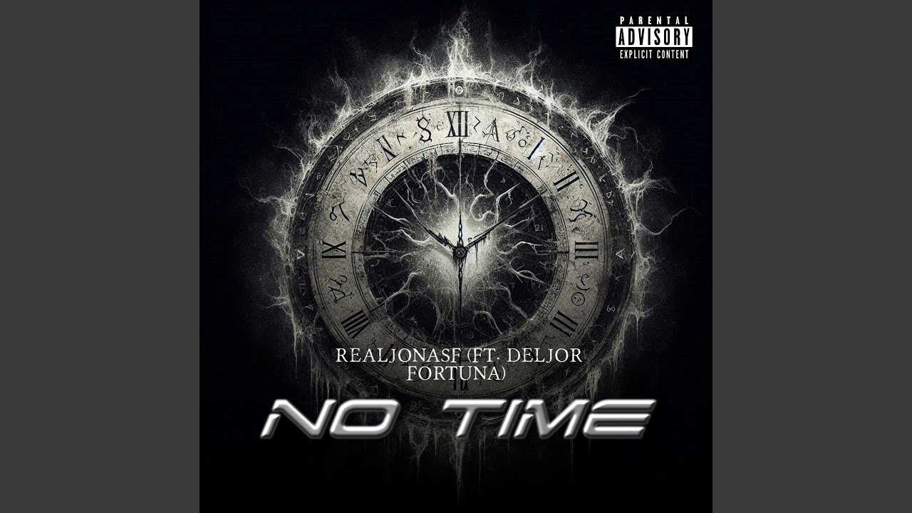 NO TIME (feat. DELJOR FORTUNA) - YouTube