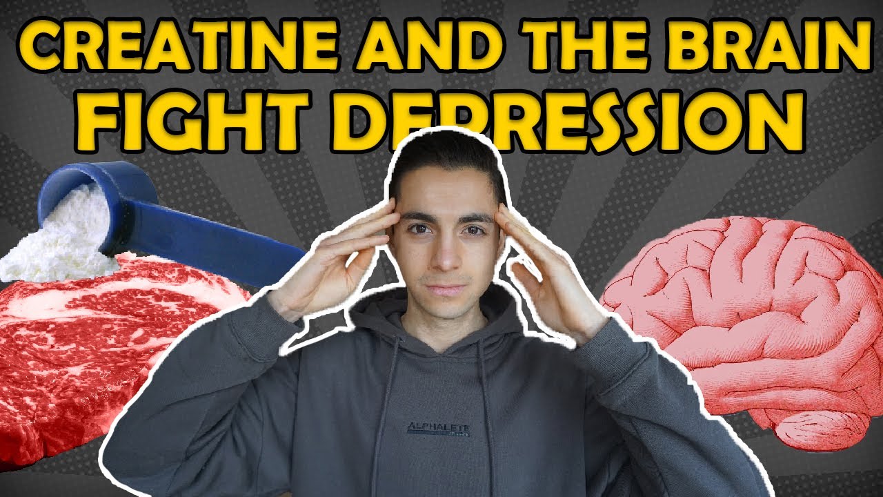 CREATINE For The Brain And Fighting Depression | How to Boost ...
