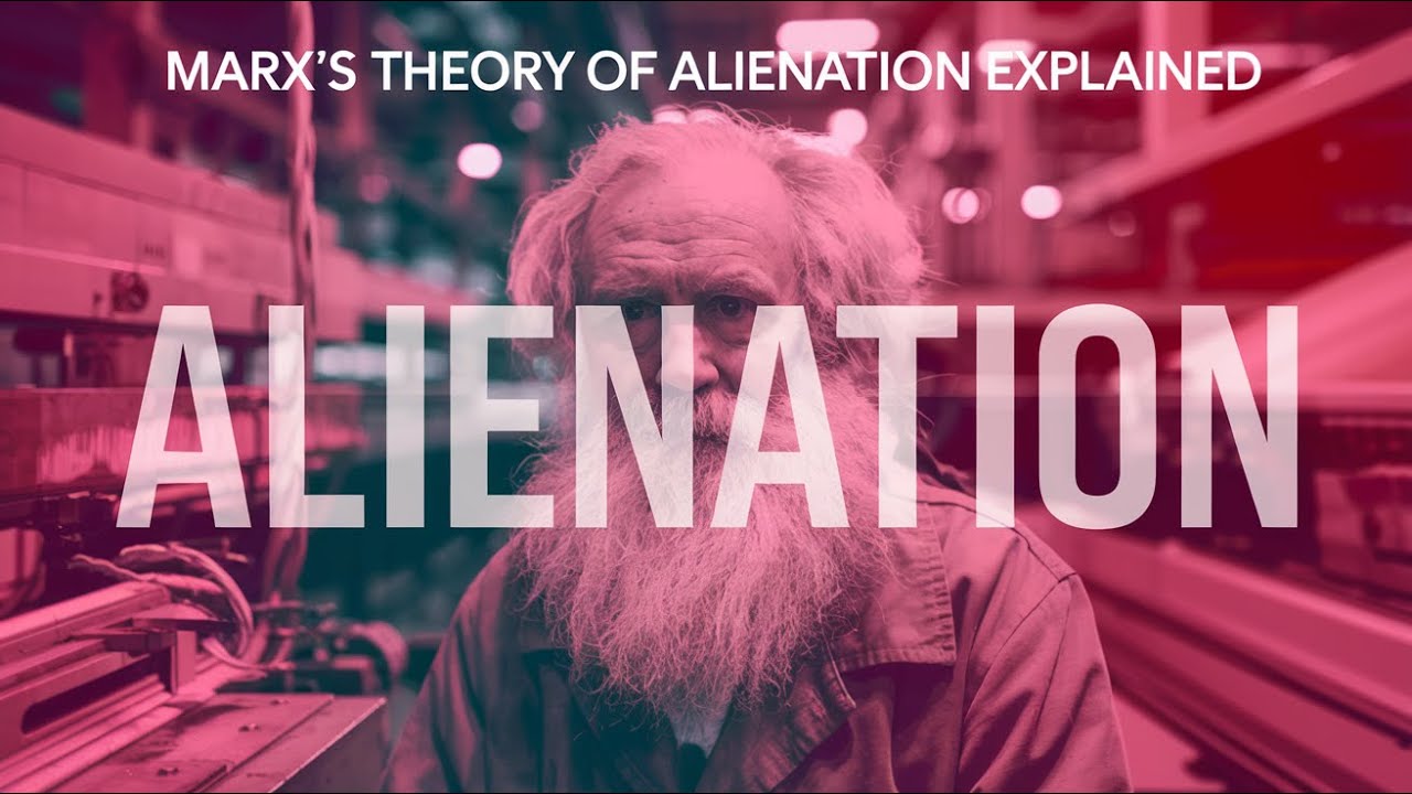 "Understanding Marx's Theory of Alienation: The Estrangement in ...