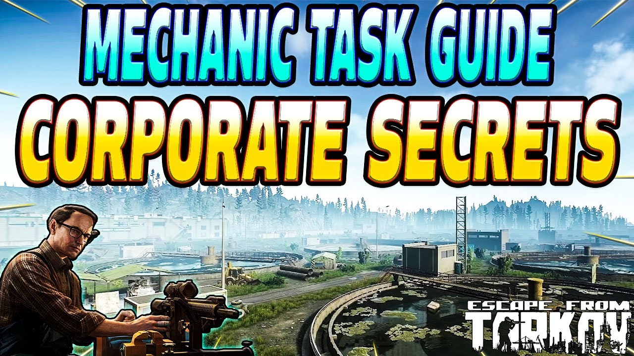 Corporate Secrets - Mechanic Task Guide - Escape From Tarkov - YouTube
