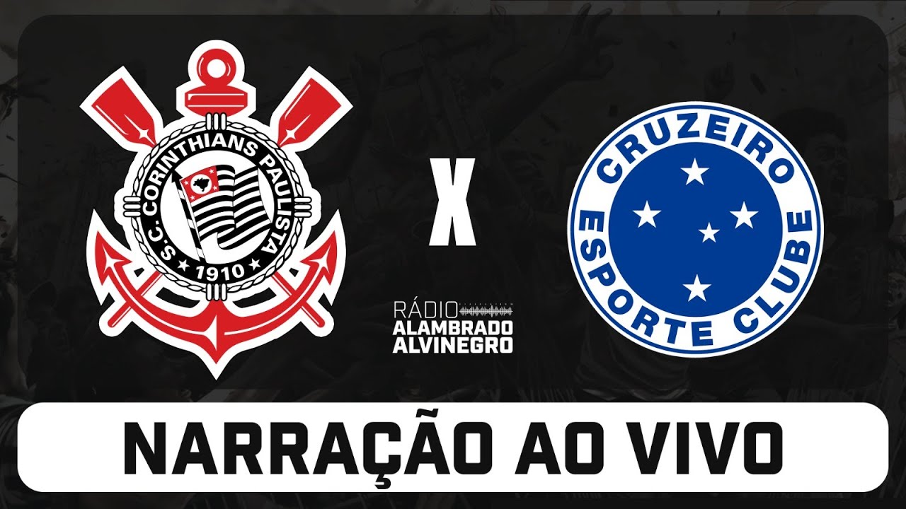 Corinthians X Cruzeiro - Brasileirão 2024 - Rádio Alambrado Alvinegro ...