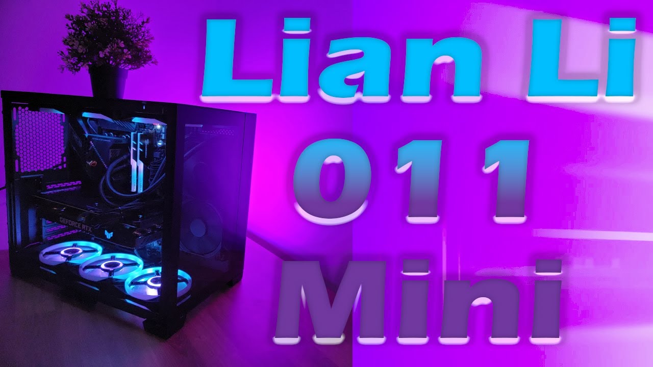 Lian Li 011 Mini Build - YouTube
