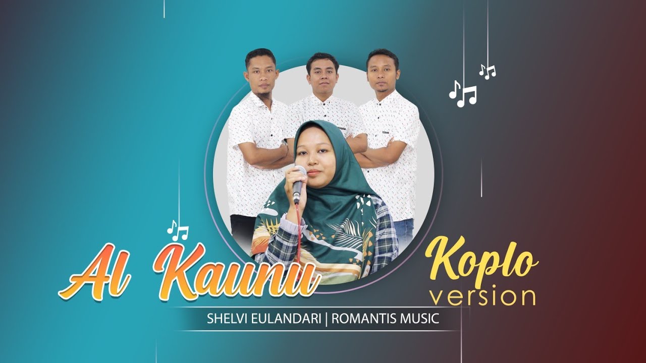Al Kaunu - Shelvi Wulandari | Cover: Romantis Music - YouTube