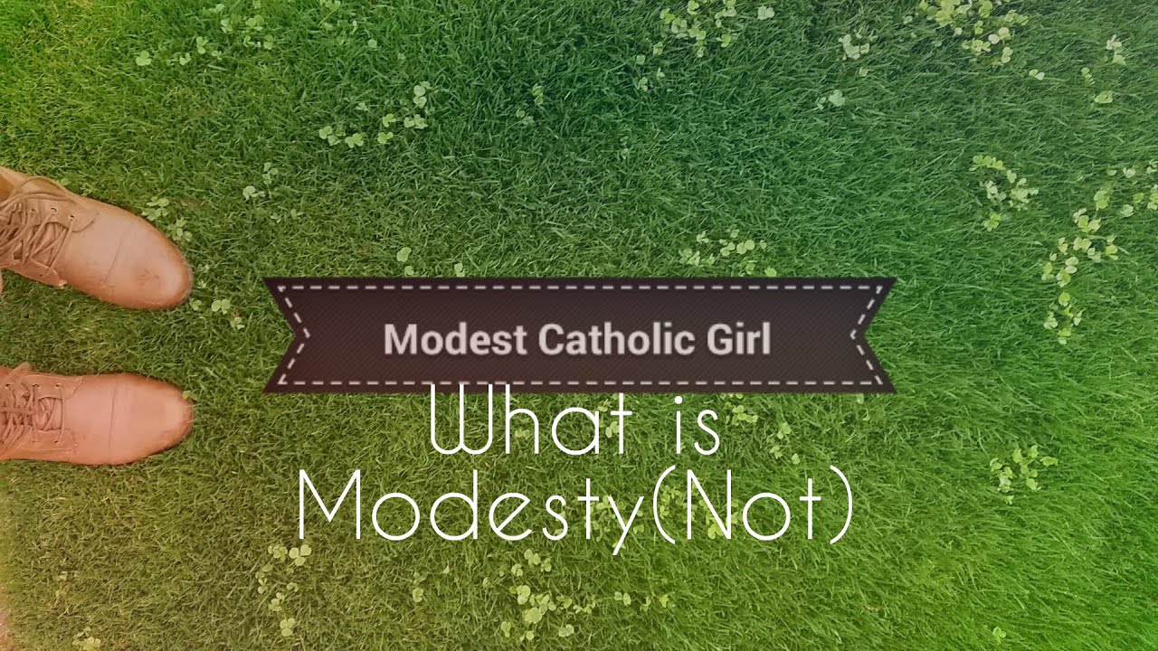 What is Modesty (Not) Video 1 - YouTube