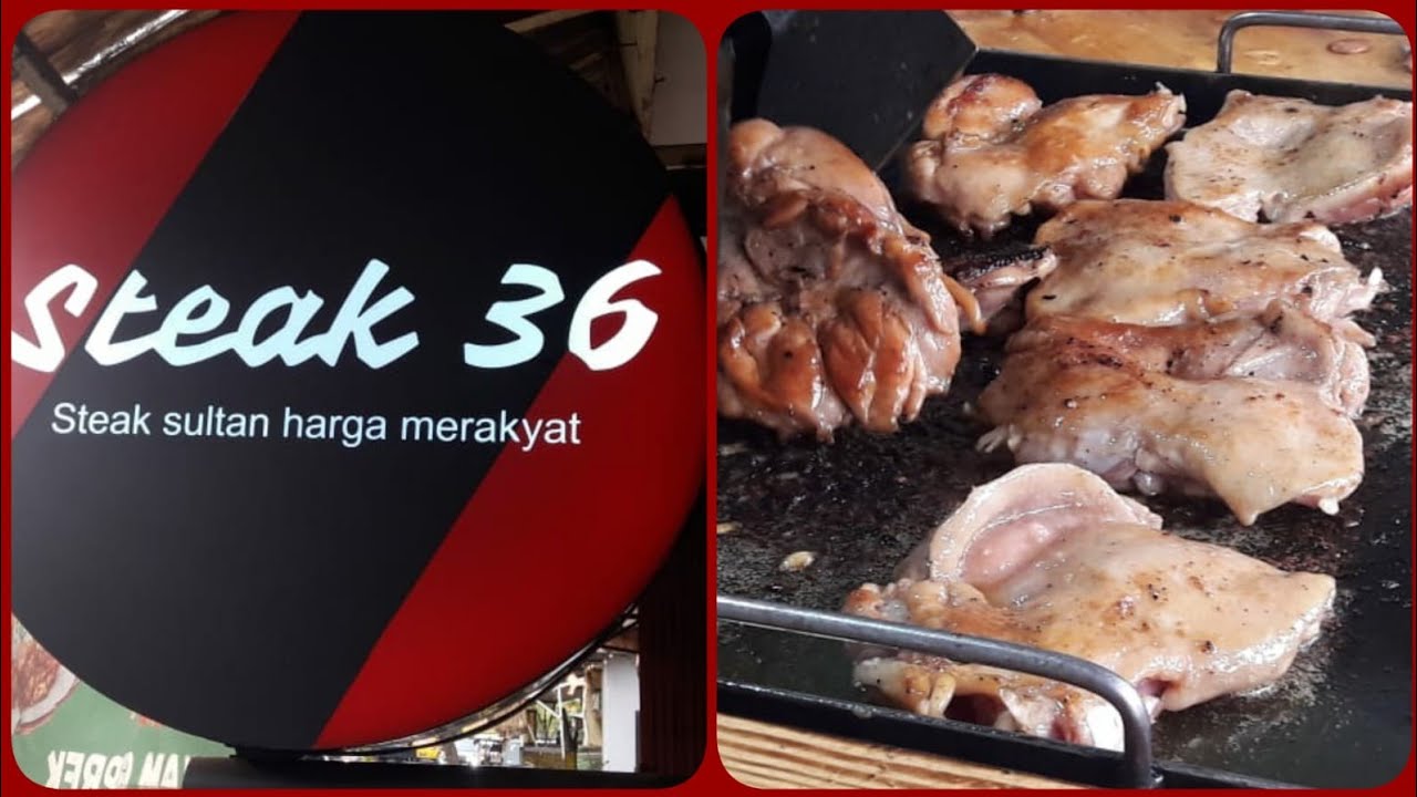 Grand Opening Steak 36 di Surabaya || Steak Sultan Harga Merakyat ...