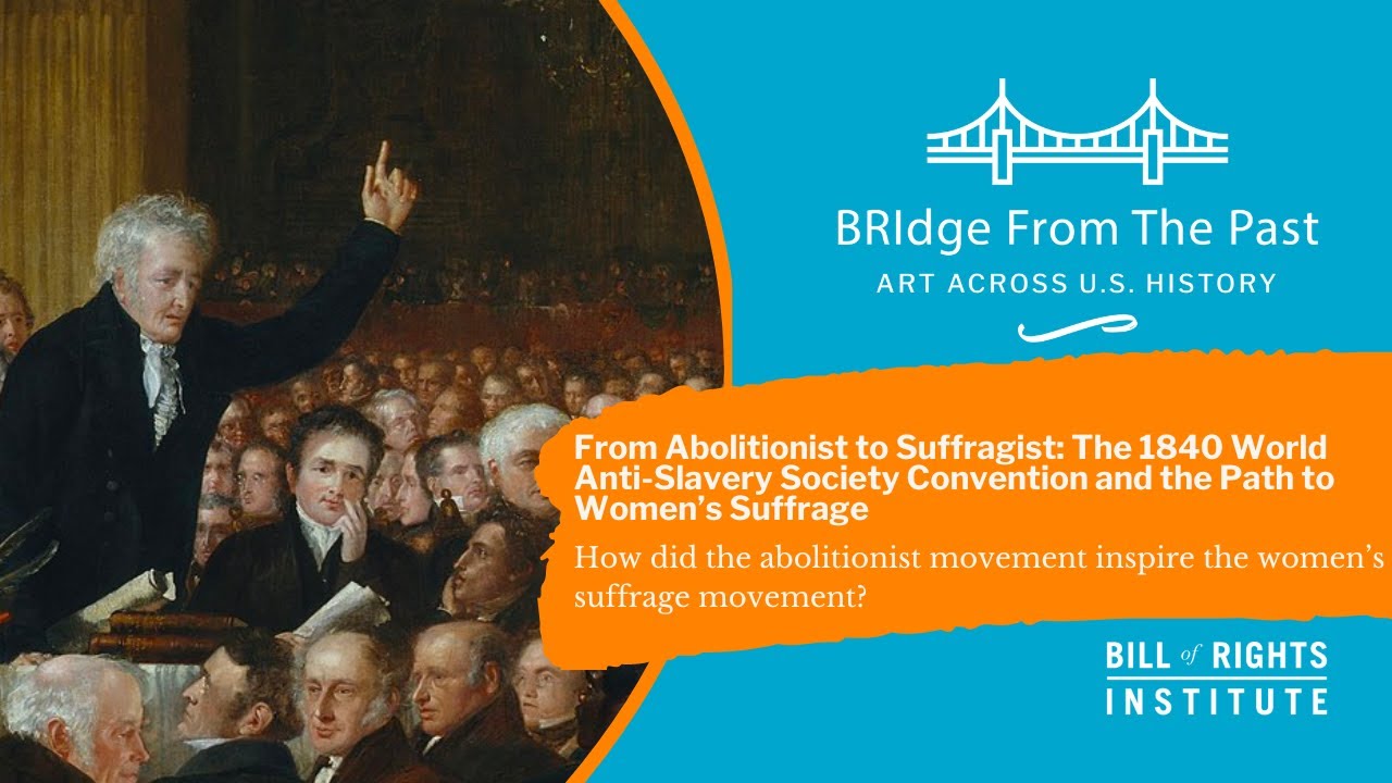 From Abolitionist to Suffragist: The 1840 World Anti-Slavery Society ...