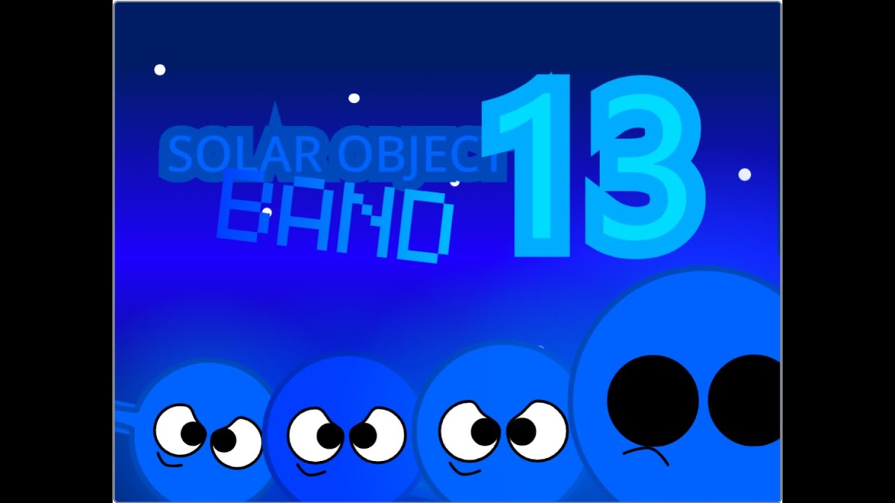 Solar Object Band - Part 13 - YouTube