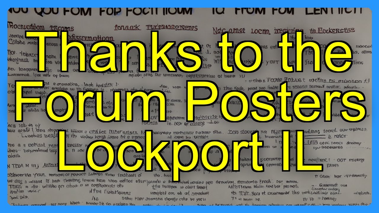 Thanks to the Forum Posters Lockport IL - YouTube