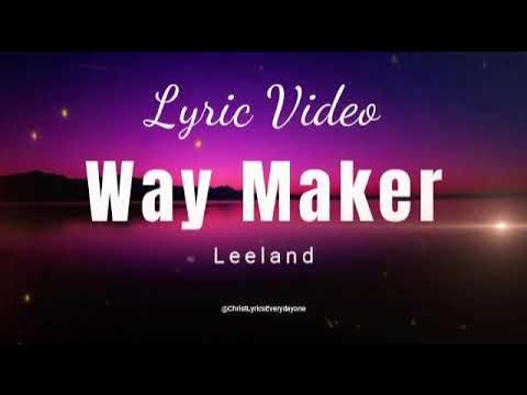 Leeland - Way Maker(Live) Song with Lyrics - YouTube Music