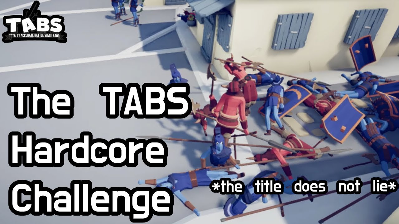 The TABS Hardcore Challenge - YouTube