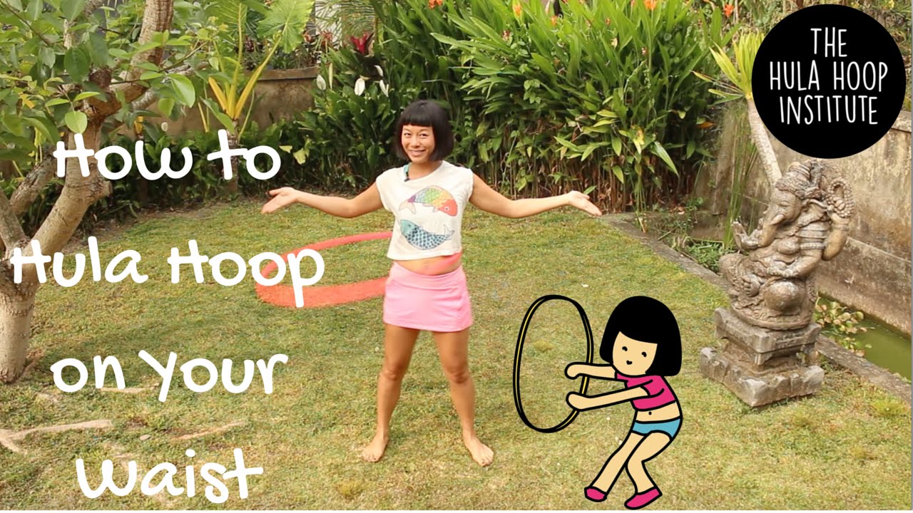 Beginner Hula Hoop Tutorials: How to Hula Hoop on Your Waist - YouTube