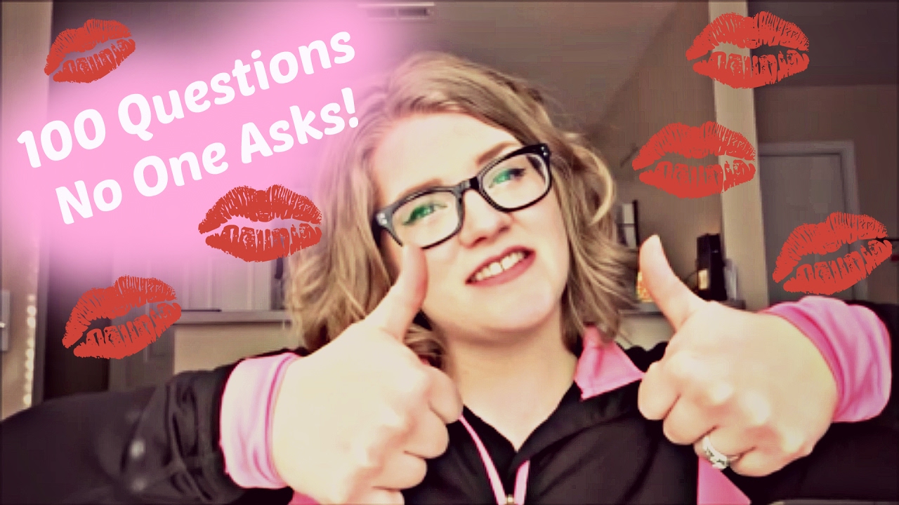 100 Questions No One Asks! || Get To Know Me - YouTube