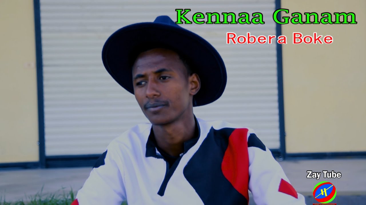Robera Boke - Kennaa Ganam - New Ethiopian Music - Oromo cultural video ...