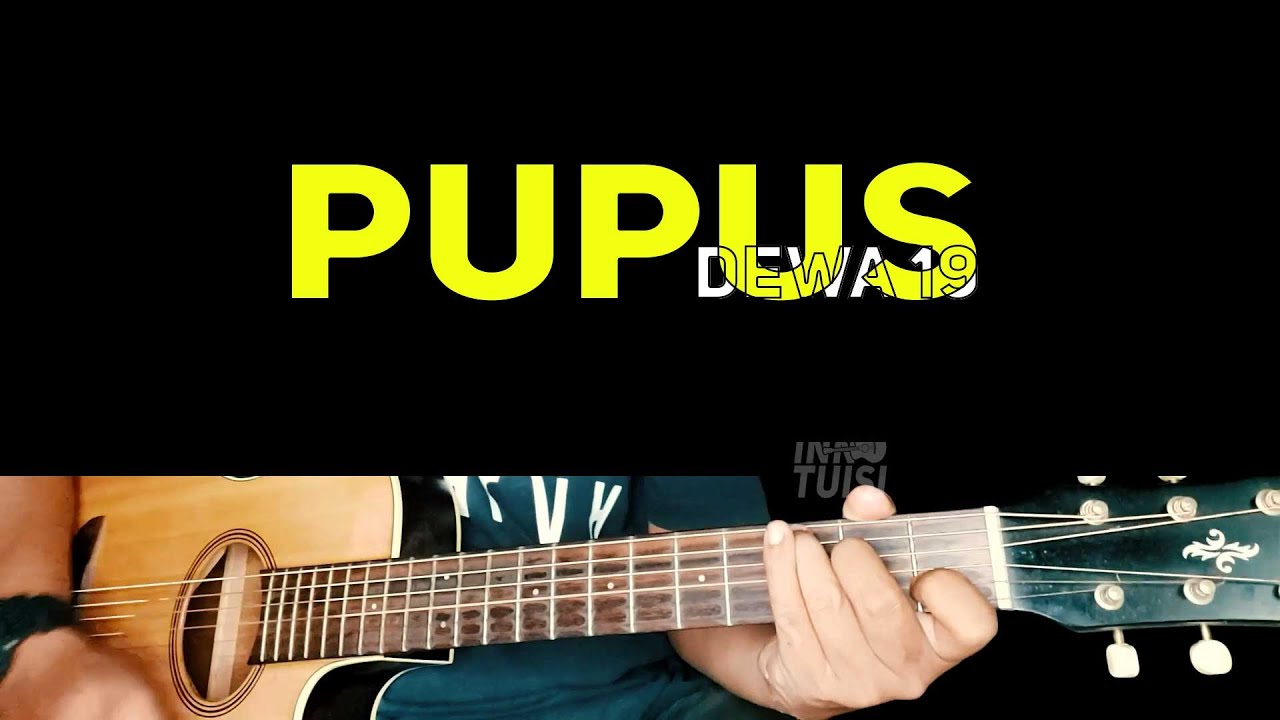 Kunci Gitar Dewa 19 - PUPUS chord gitar dan lirik - YouTube