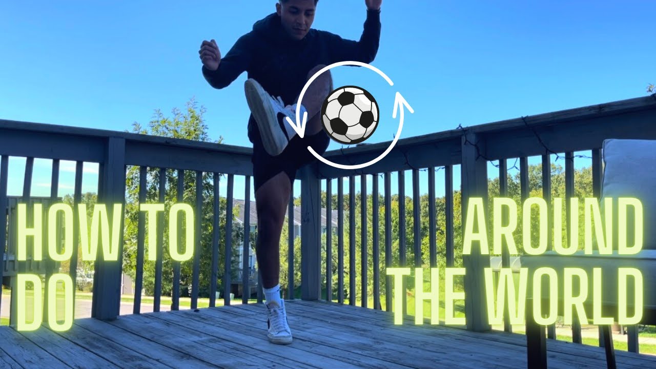 How To Do Around the World | Soccer Tutorial - YouTube