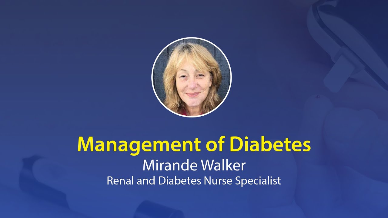 Management of Diabetes Webinar - Miranda Walker - YouTube
