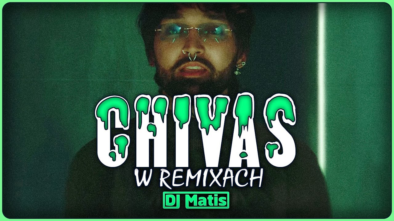 💚🖤 Chivas w REMIXACH 🖤💚 Rap w REMIXACH 😍 MUZA DO AUTA 😍 ⚡ @DJ MATIS ⚡ ...