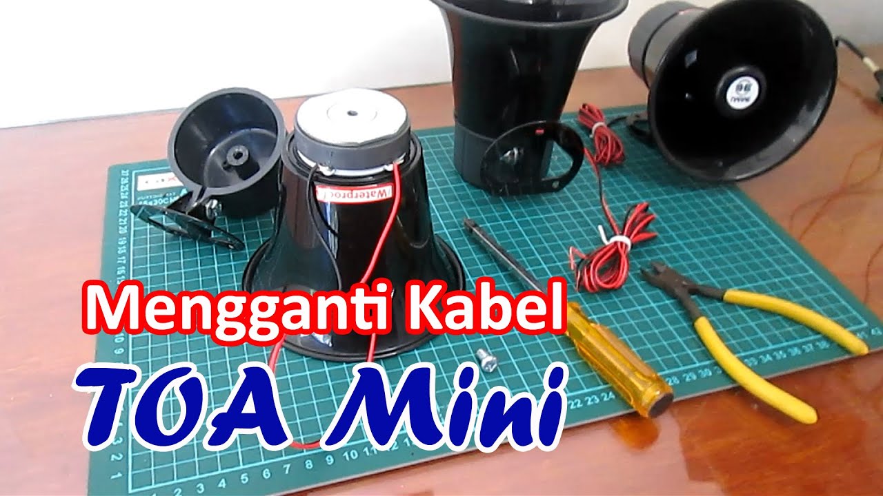 Speaker Toa Mini Speaker Corong | Mengganti Kabel - YouTube