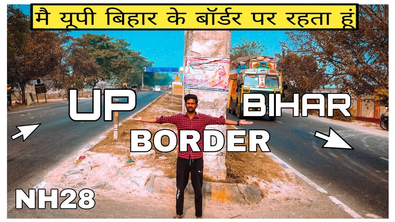 UP BIHAR BORDER | I LIVE HERE - YouTube