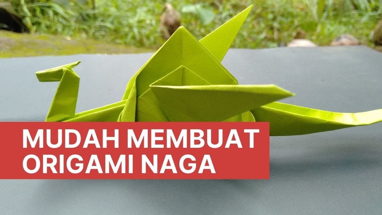 Cara Mudah membuat Origami Naga yang keren - YouTube