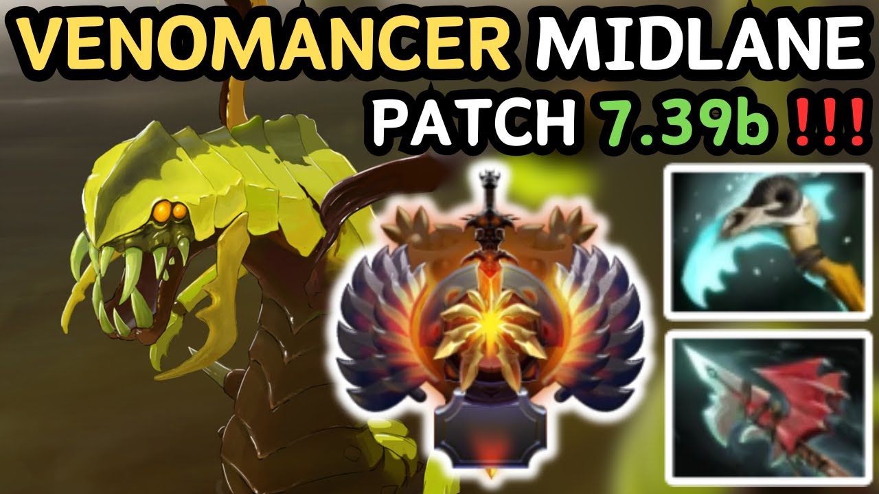🔥 NEW PATCH 7.39b - IMMORTAL VENOMANCER Midlane Gameplay !!! 🔥 ...