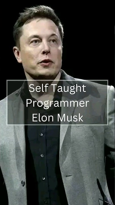 Self Taught Programmer Elon musk..... 🔥 #shorts #success #motivation # ...