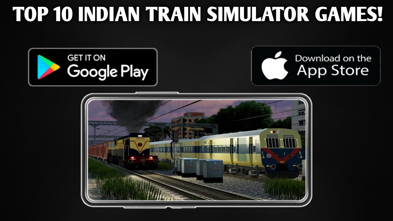 Top 10 Indian Train Simulator Games For Android Ft ...