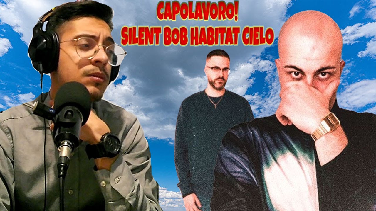 Capolavoro! [REACTION] SILENT BOB & SICK BUDD - "HABITAT CIELO" (ALBUM ...