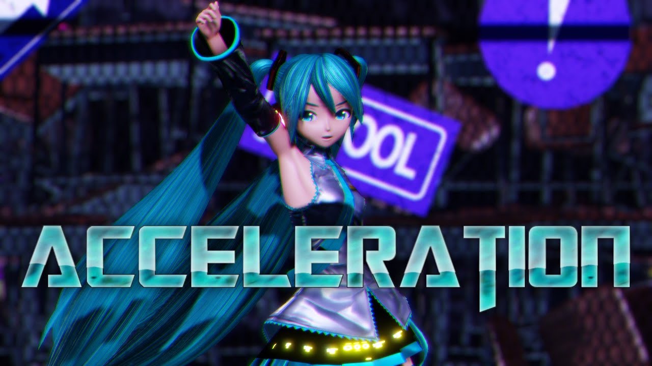 PDFTDX x MMD】 アクセルレーション 【Acceleration】 |4K 60fps| - YouTube
