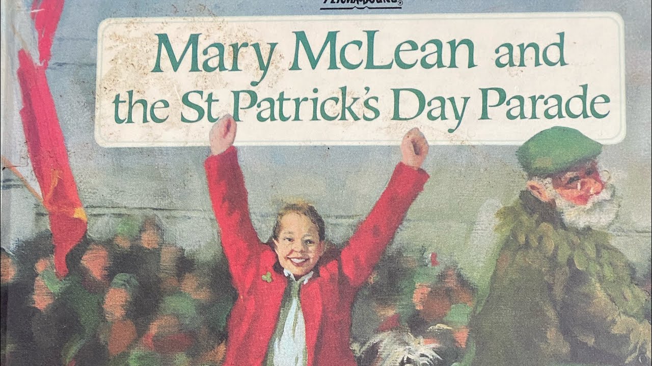 Mary McLean and the St. Patrick’s Day Parade by Steven Kroll & Michael ...