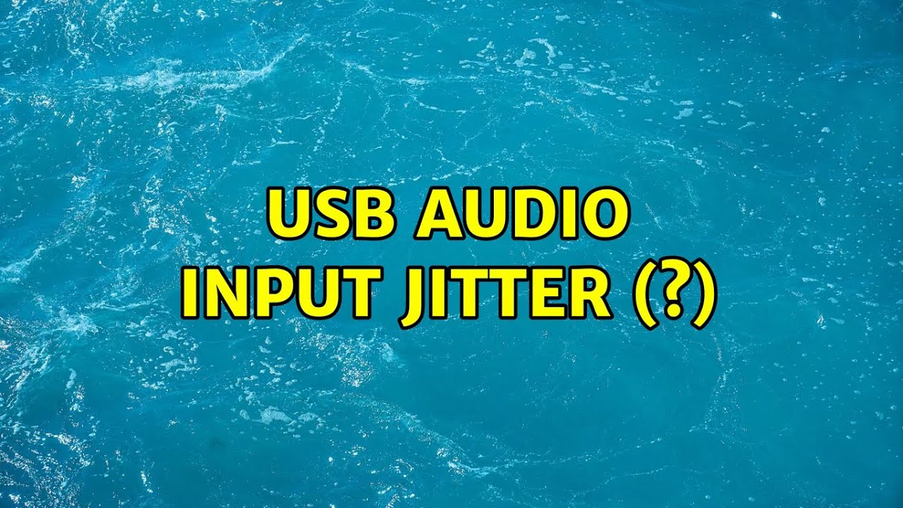 USB Audio Input Jitter (?) - YouTube