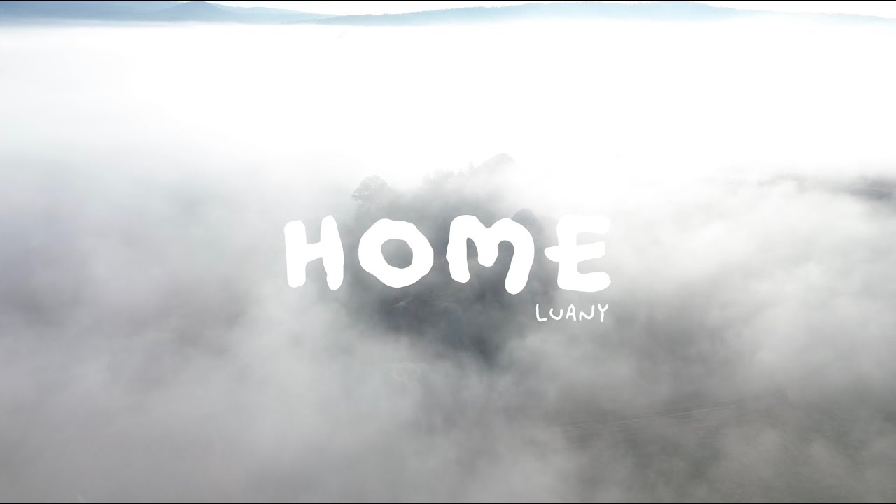 HOME - Luany: Song Lyrics, Music Videos & Concerts