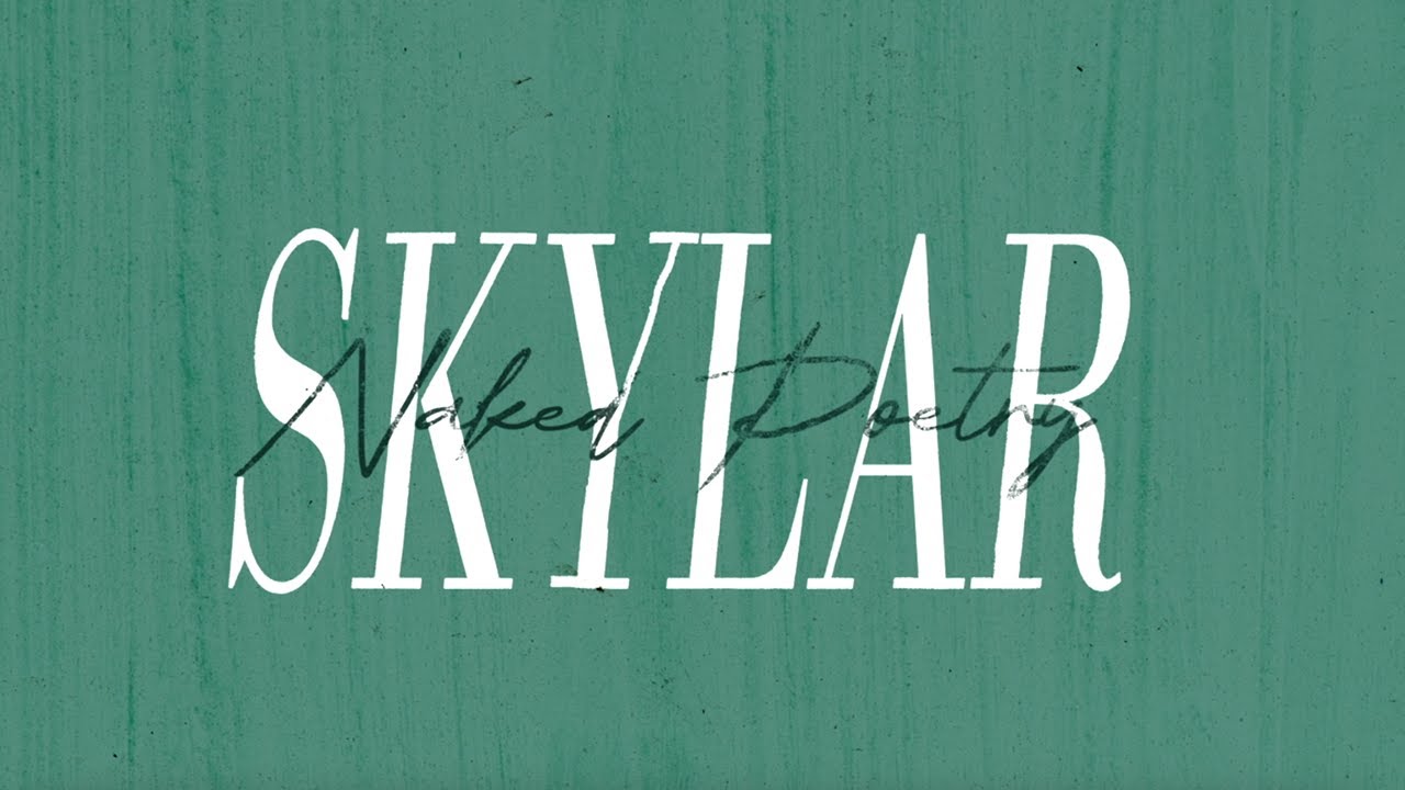 SKYLAR - Naked Poetry (Official Lyric Video) - YouTube
