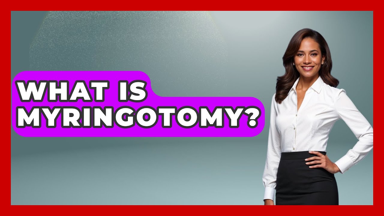 What Is Myringotomy? - Ear Nose Throat Expert - YouTube