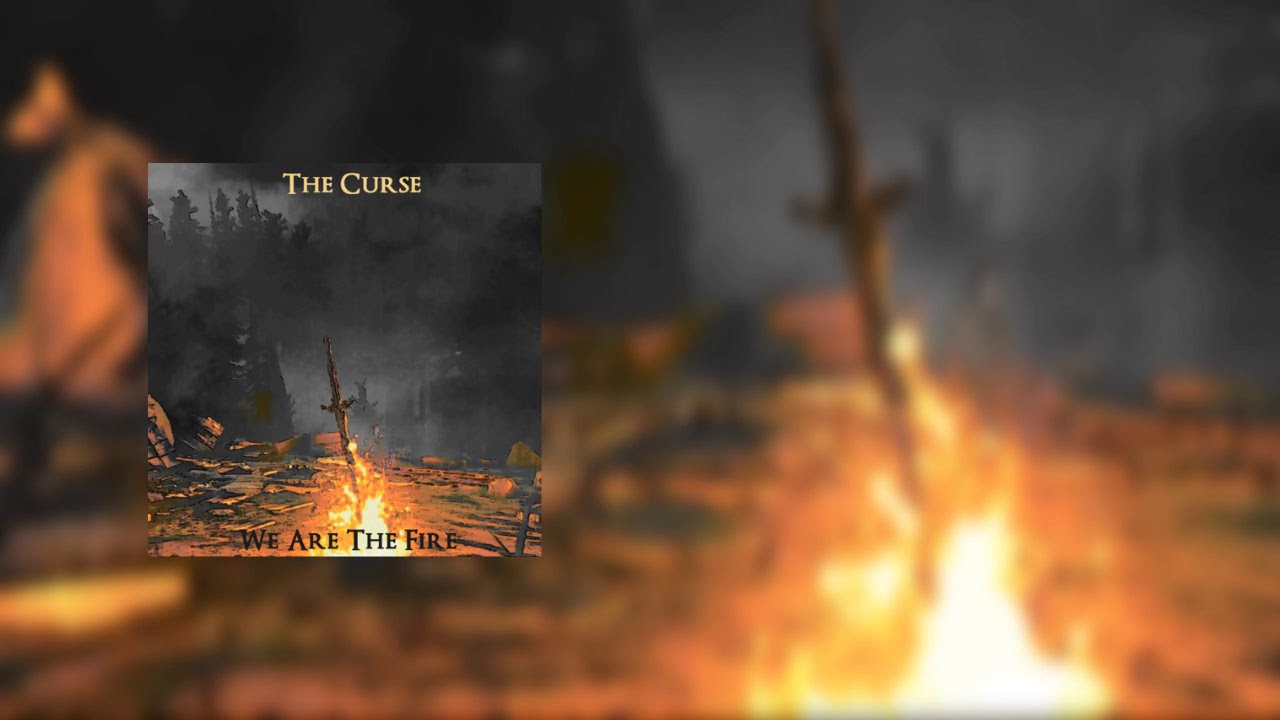 The Curse - We Are The Fire - YouTube Music