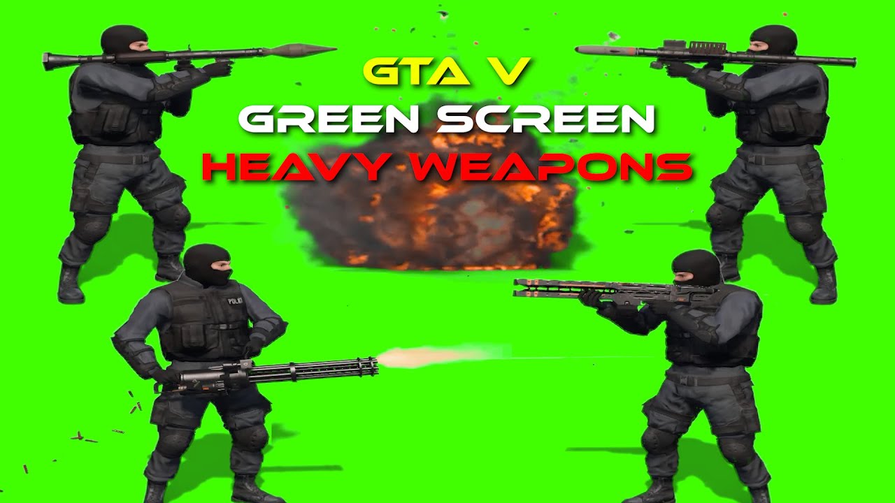 GTA V Green Screen Heavy Weapons || GTA V MODS || Green Screen Effects ...