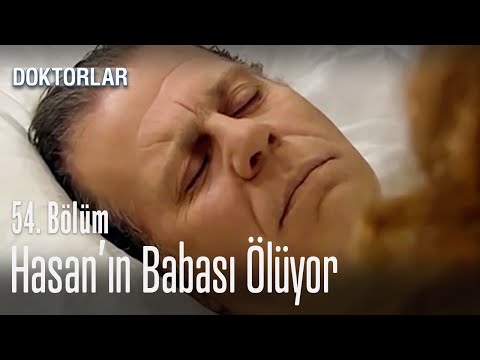 Hasan'ın babası ölüyor - Doktorlar 54. Bölüm