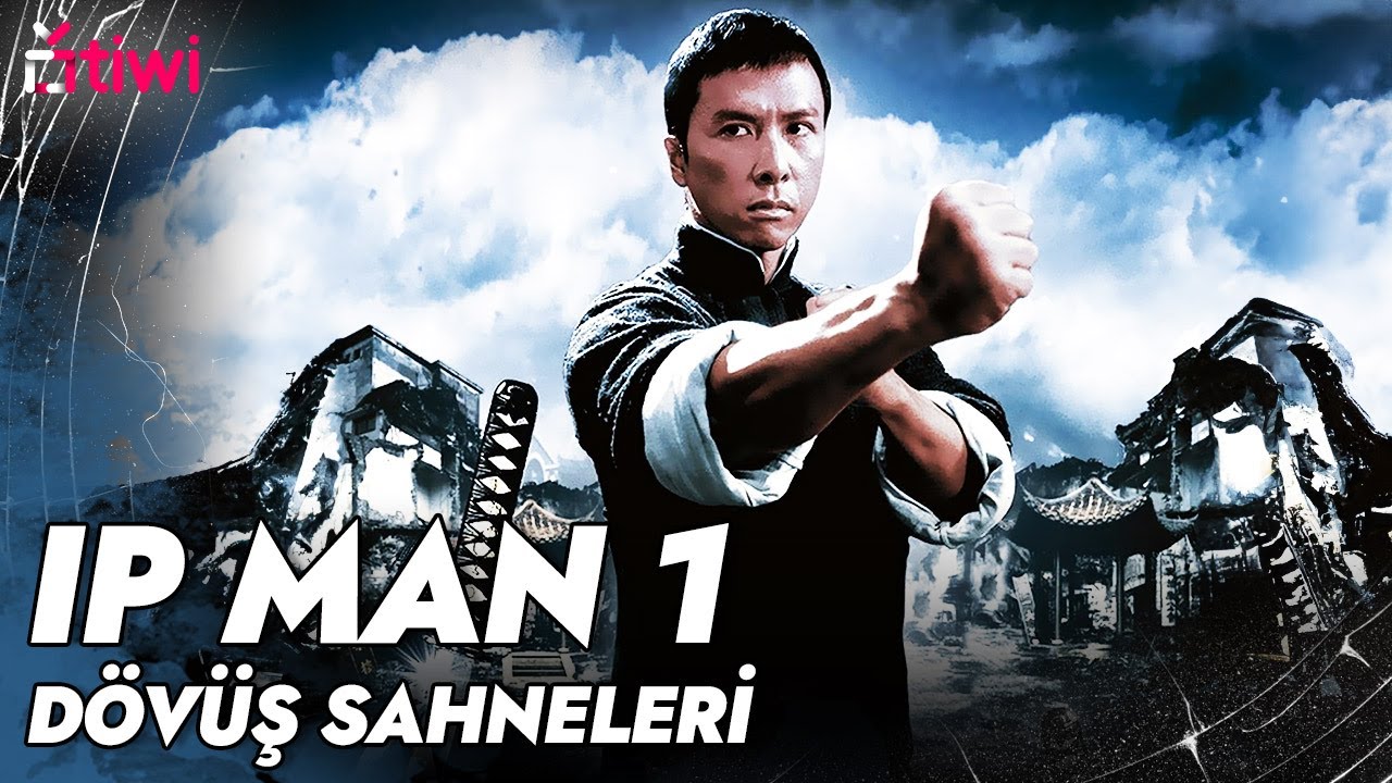 Ip Man 1 Filmi | Ama Sadece Dövüş Sahneleri! - YouTube