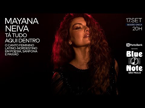 Blue Note SP apresenta: MAYANA NEIVA - TÁ TUDO AQUI DENTRO #BlueNoteSP