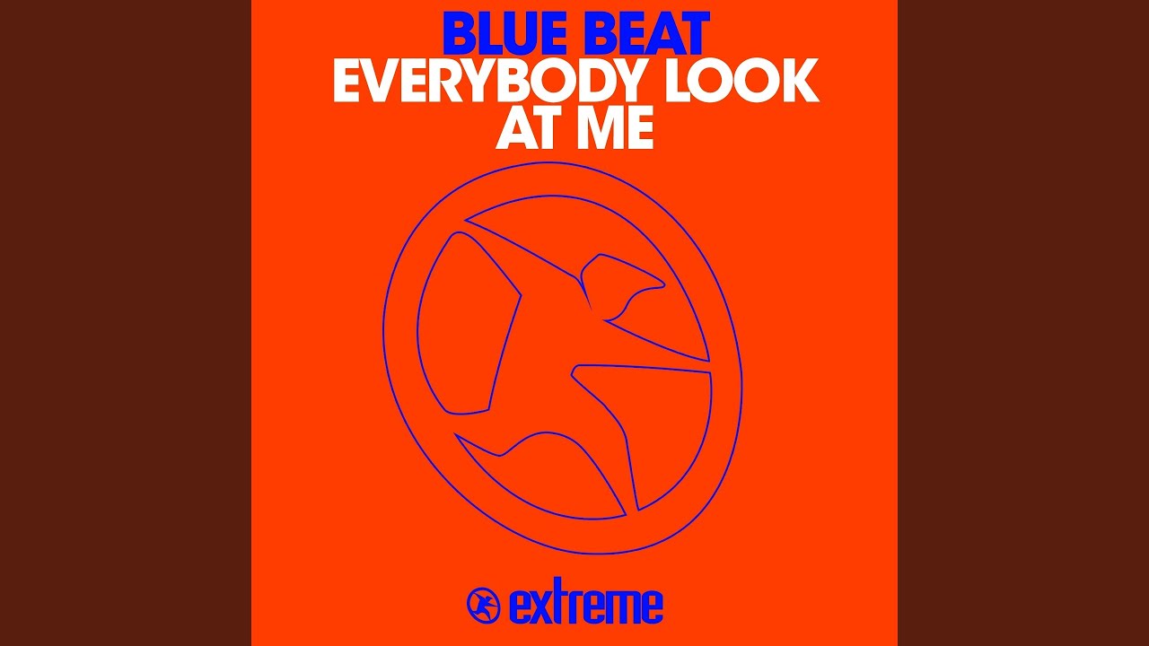 Everybody Look at Me (Extended Mix) - YouTube